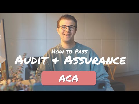 How to Pass Audit & Assurance ACA ICAEW at the First Attempt!