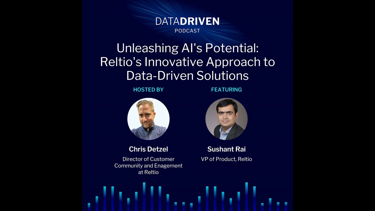 Unleashing AI's Potential: Reltio's Innovative Approach to Data-Driven Solutions