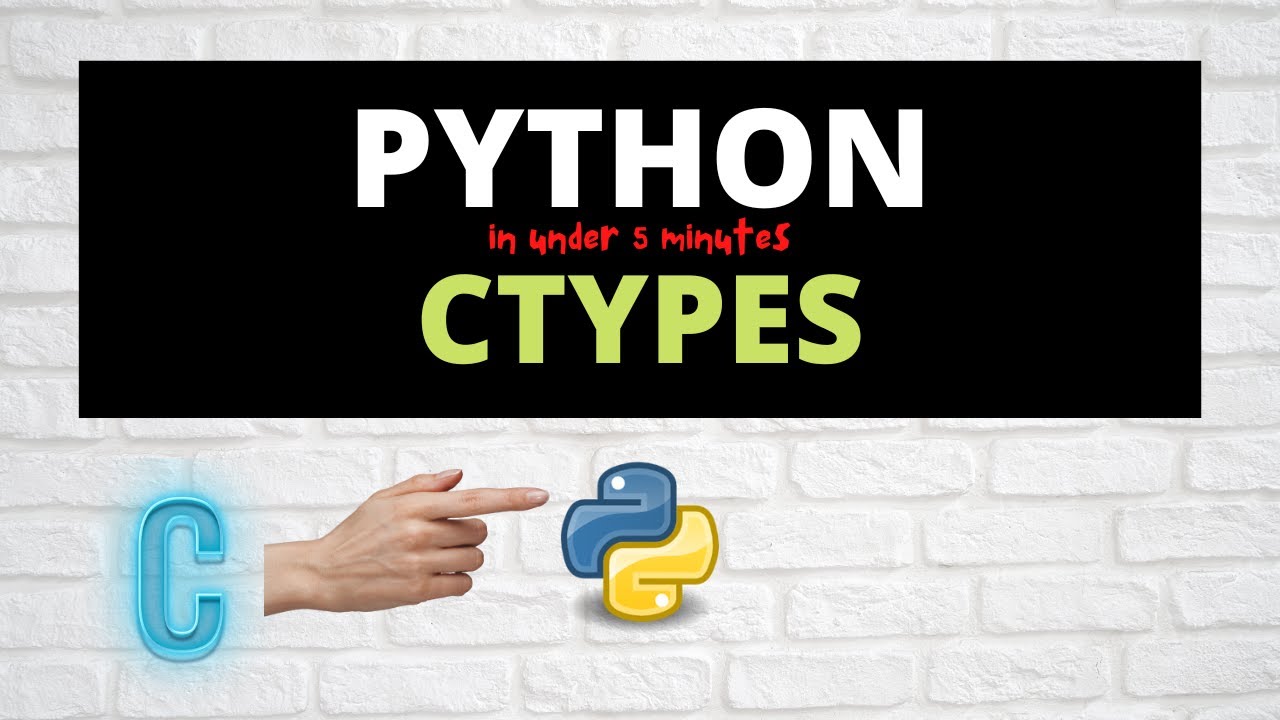 Ctypes with Python in under 5mins