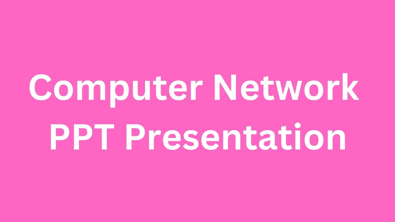 Computer Networks PPT Presentation Seminar Free Download