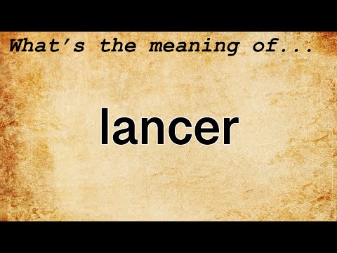 Lancer Meaning : Definition of Lancer