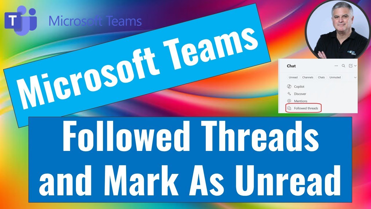 Microsoft Teams: Effortlessly Followthreads and Mark Messages...
