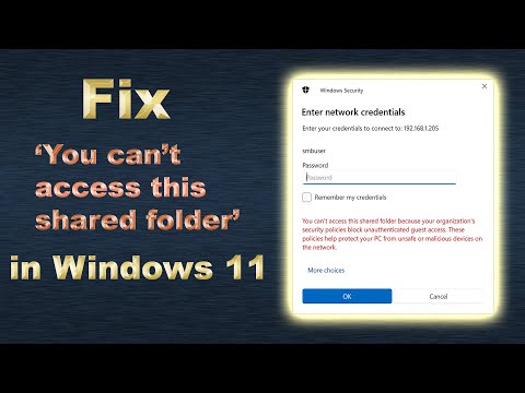 How to fix "You can't access this shared folder" when mapping network drive on Windows 11