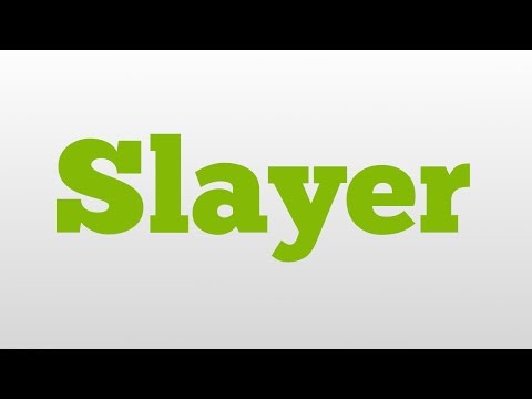 Slayer meaning and pronunciation