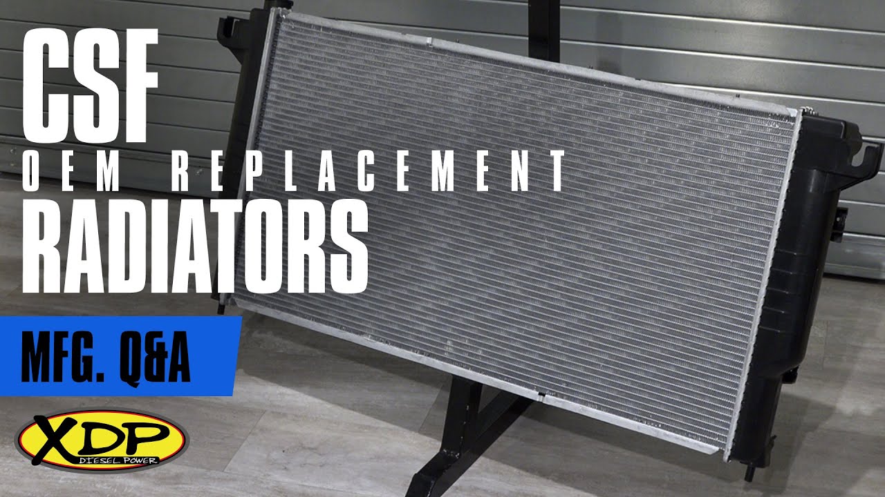CSF OEM Replacement Radiators | XDP Q&A