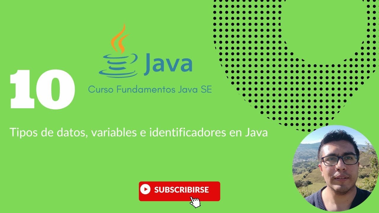 Aprende Java desde cero: Tipos de datos, variables e identificadores | Tutorial Java