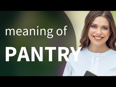 Pantry • PANTRY definition