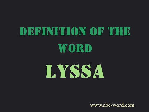 Definition of the word "Lyssa"