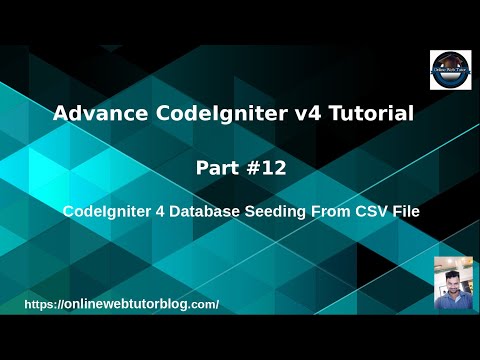 Learn Advance CodeIgniter 4 Framework Tutorials 12 CodeIgniter 4 Database Seeding From CSV File ...