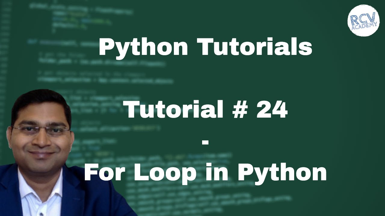 Python Beginner Tutorial #24 - For Loop in Python | For Loop Examples