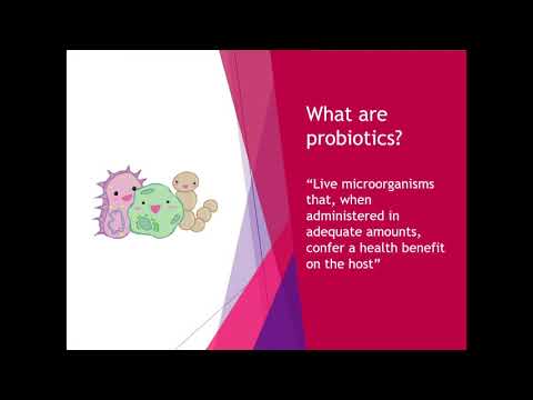Probiotics: What do I need to know about this hot topic?