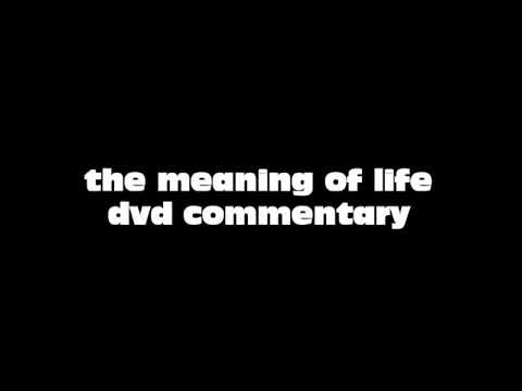 The Meaning of Life DVD Audio Commentary Full Movie