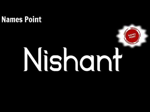 Nishant Name Meaning | Nishant Naam Ka Arth | Nishant Whatsapp Status | Nishant arth | Nishant