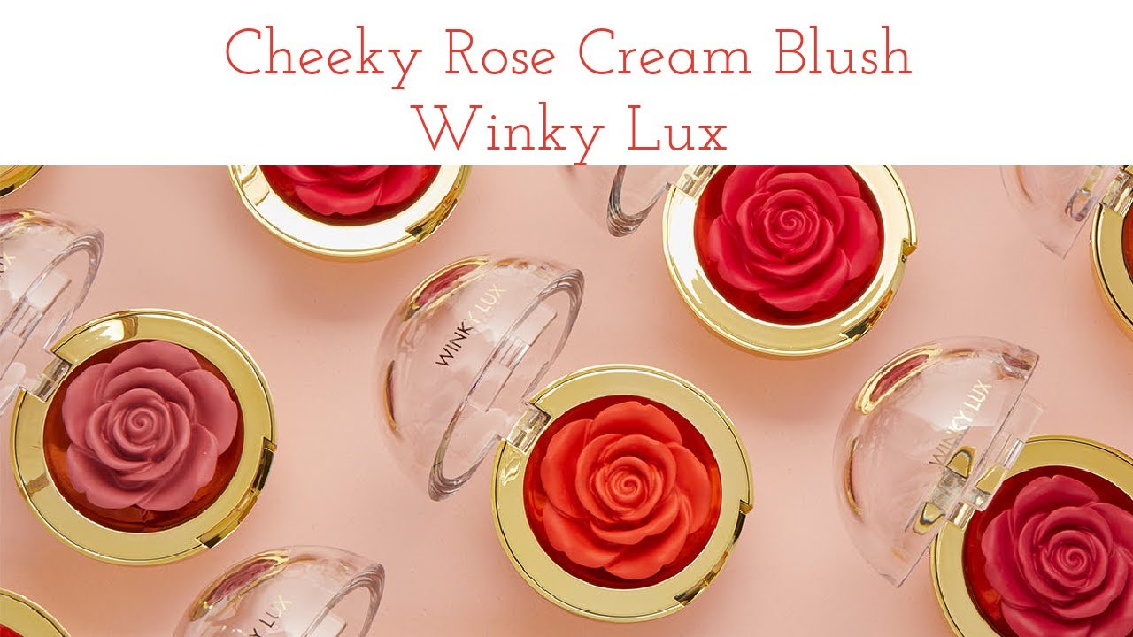 Winky Lux | Cheeky Rose Cream Blush Review