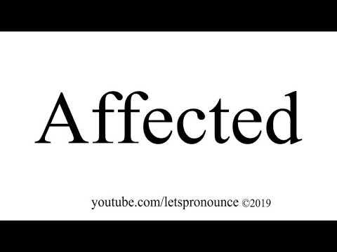 How to Pronounce Affected