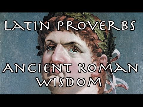 Latin Proverbs | Ancient Roman Words of Wisdom