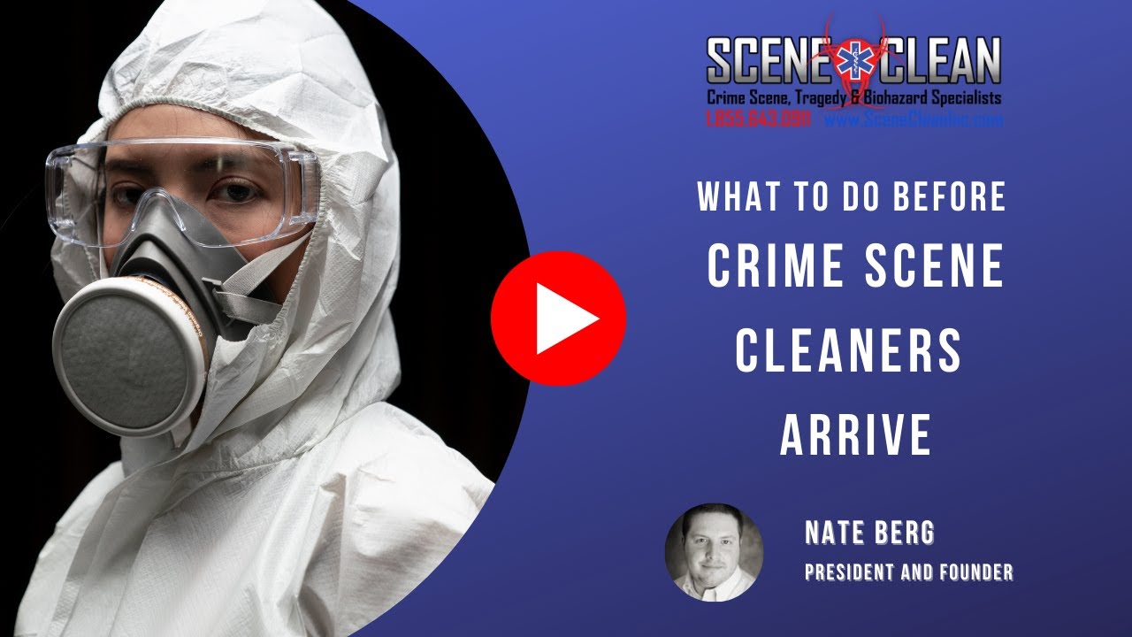 What to Do Before Crime Scene Cleaners Arrive | Scene Clean