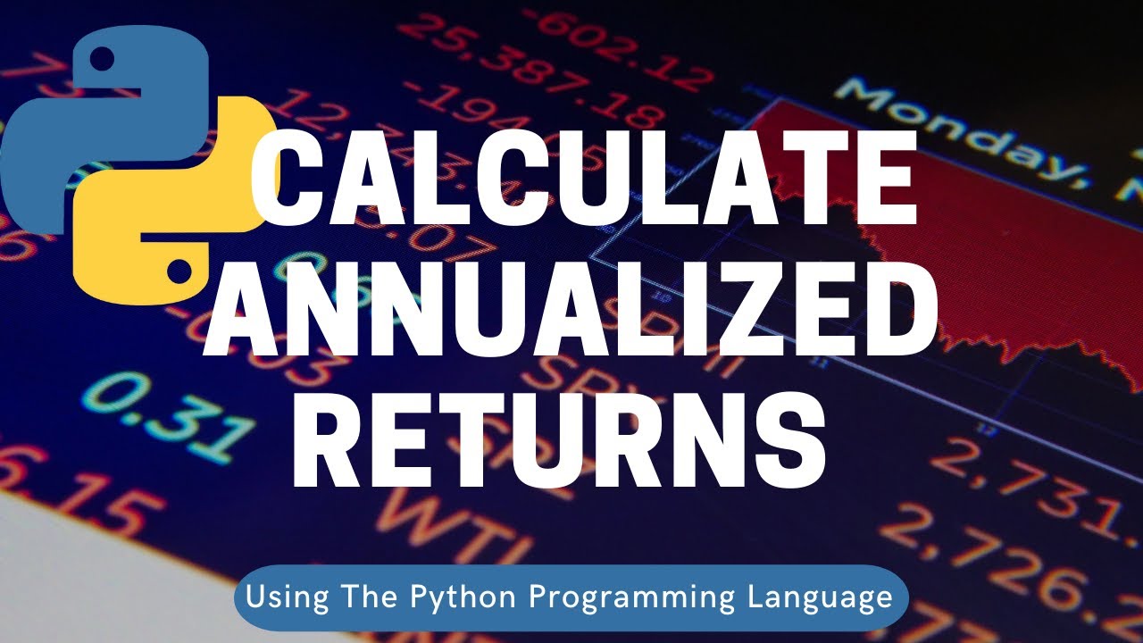 Calculate Annualized Stock Returns Using Python