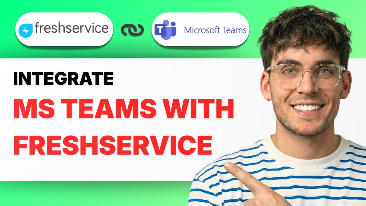 How to Integrate Microsoft Teams with Freshservice [2026 Full Guide]
