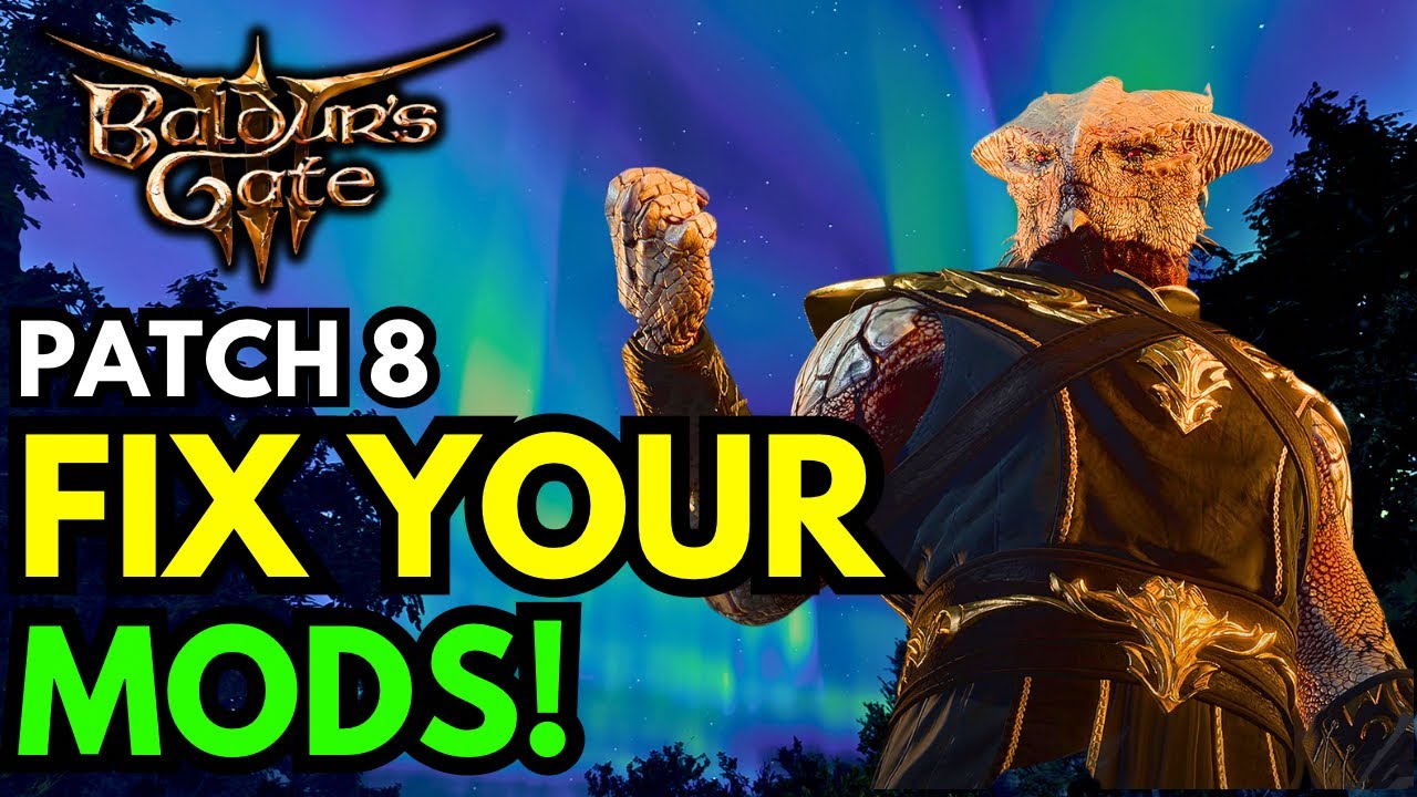 Baldur's Gate 3 Patch 8 - How To Fix Your Mods! BG3 Mods EASY Guide For Patch 8!
