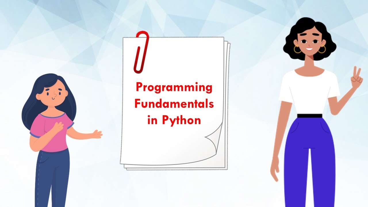Programming Fundamentals in Python Part 1