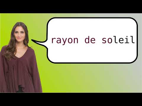 How to say 'sun-ray' in French?