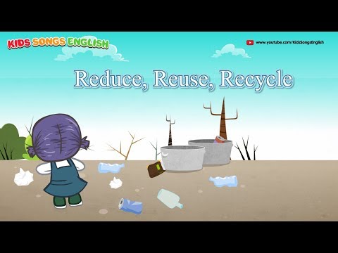 - Kids Learn English Through Songs: Reduce.Reuse.Recycle | Kid Song ...