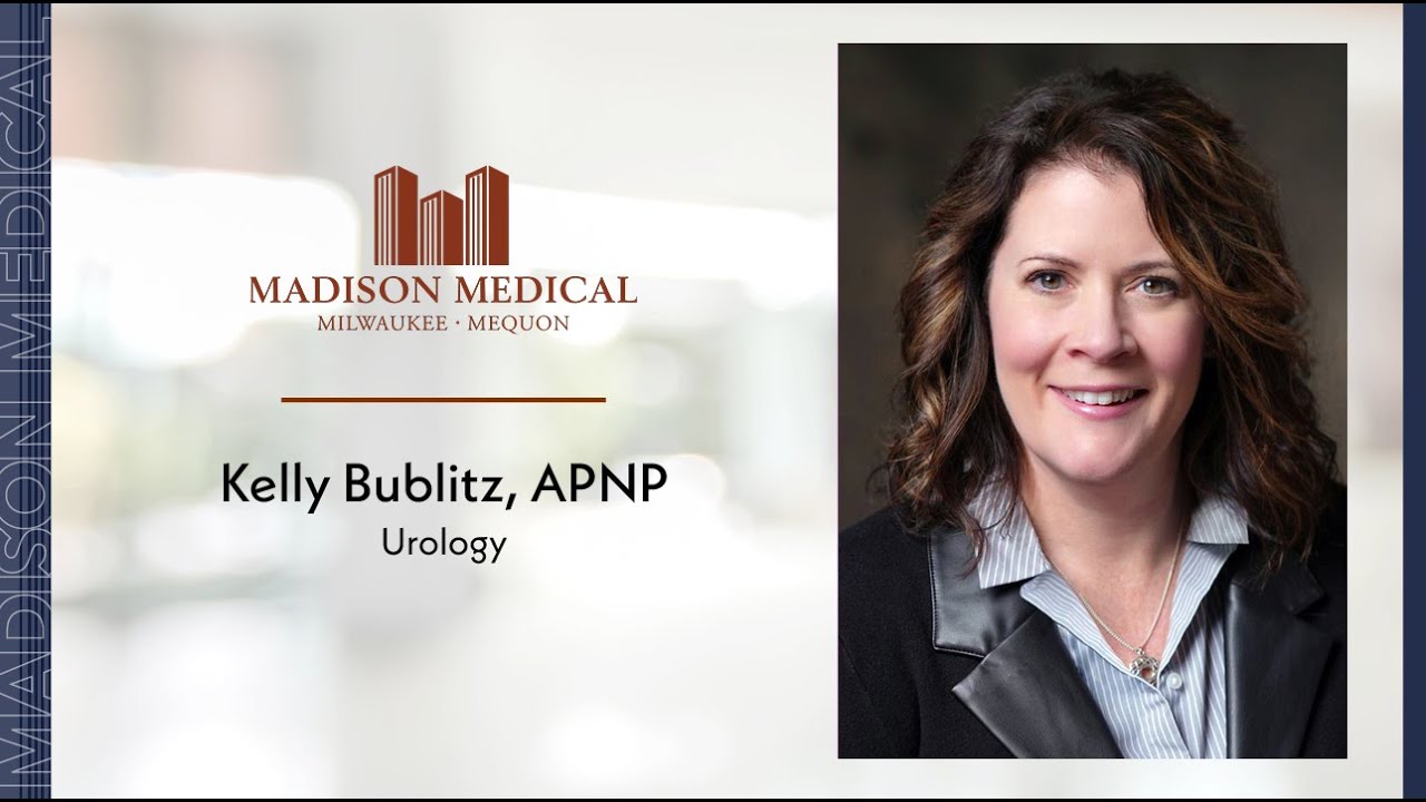 Provider Profile: Kelly Bublitz, APNP | Urology | Madison Medical Affiliates