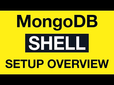 MongoDB Shell: 01 Setup Overview