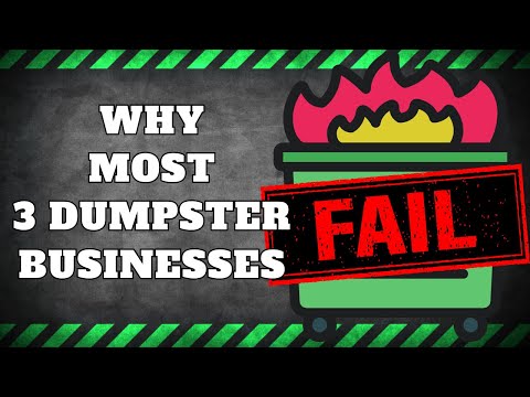 Why MOST 3 Dumpster Businesses FAIL