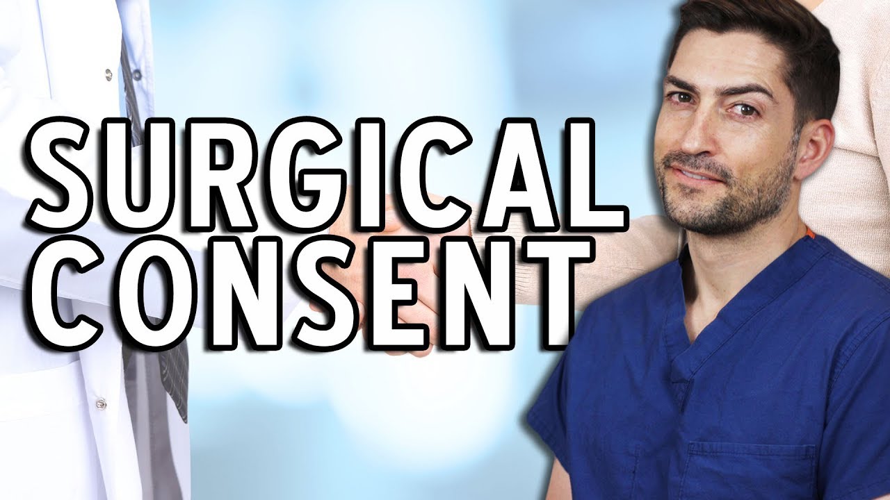 Surgical Consent - Everything You Need To Know!