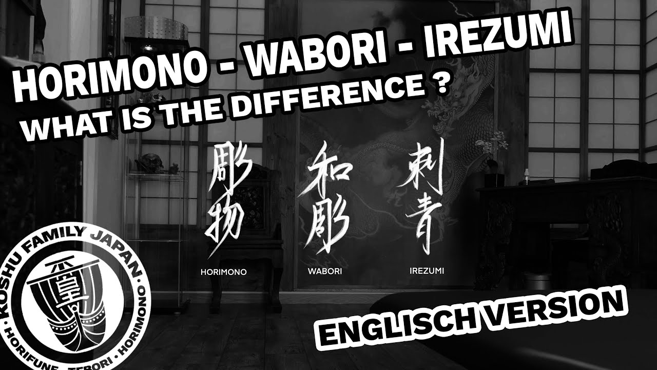 Horimono, Wabori, Irezumi. What is the difference ? Horifune Japanese Tattooing Koshu Family Japan