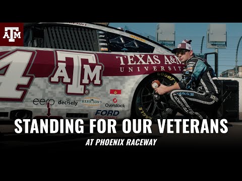 Texas A&M Stands For Our Veterans at NASCAR
