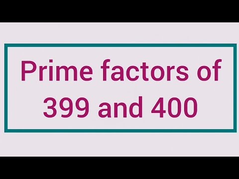 Prime factors of 399 and 400 | Learnmaths