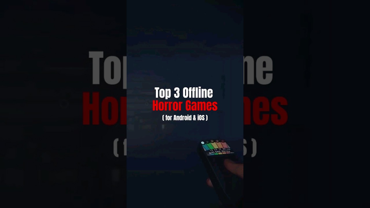 Best Offline Horror Games in 2024 ( for android and iOS )