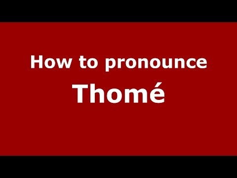 How to pronounce Thomé (Brazilian Portuguese/Brazil) - PronounceNames.com