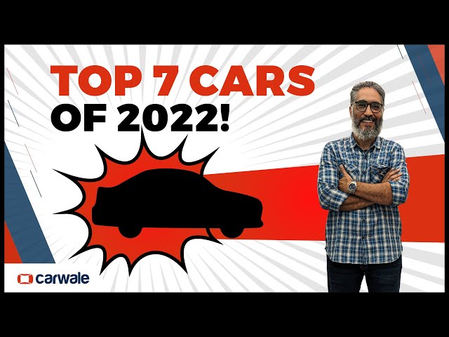 Best 7 Cars in India 2022: CarWale Wrapped - CarWale