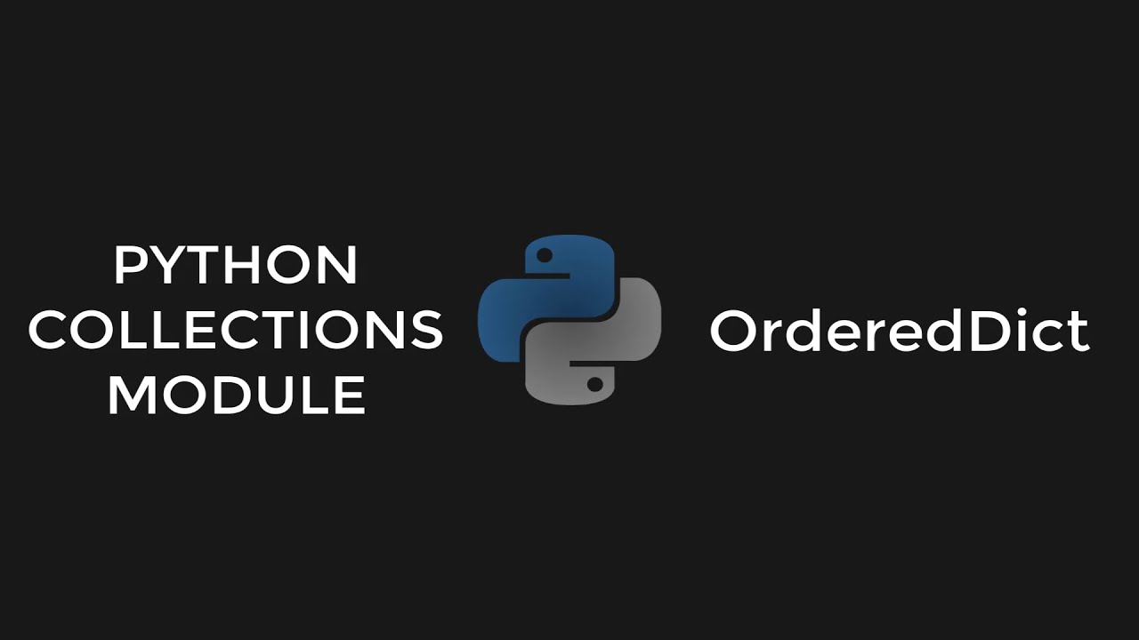Python OrderedDict from Collection Module