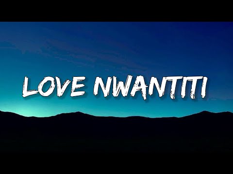 CKay - Love Nwantiti (Lyrics) i am so obsessed i want to chop your nkwobi [TikTok Song]