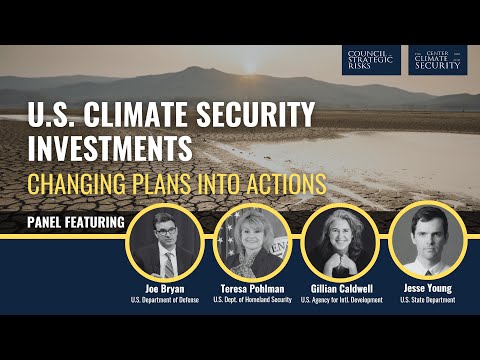 Event Summary | U.S. Climate Security Investments: Changing Plans Into ...