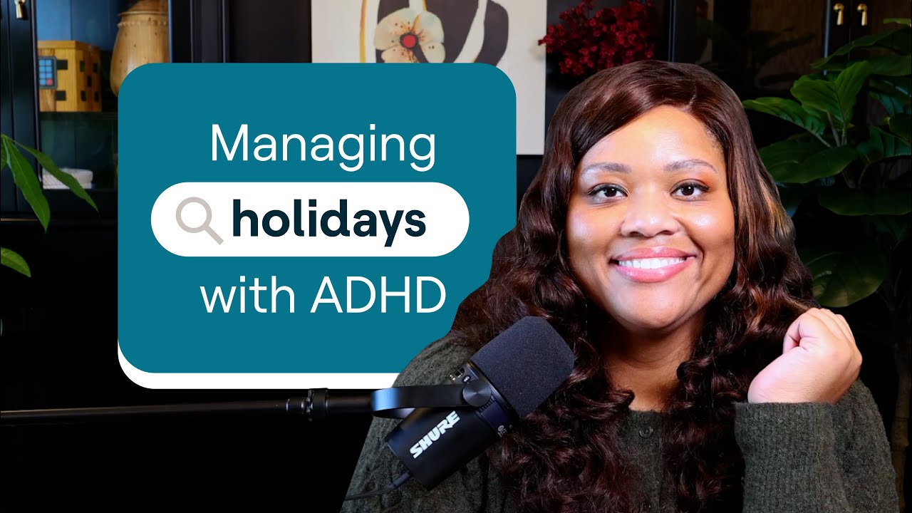 ADHD and the holiday hustle