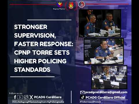 STRONGER SUPERVISION, FASTER RESPONSE: CPNP TORRE SETS HIGHER POLICING STANDARDS