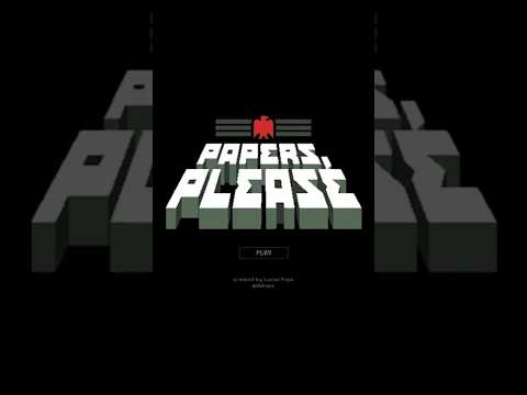 Papers Please in 30 Seconds!