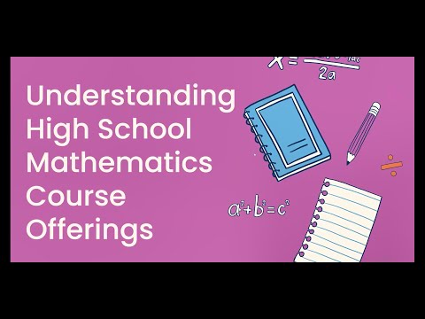 Understanding HS Mathematics Course Offerings