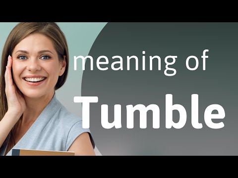 Tumble • TUMBLE meaning