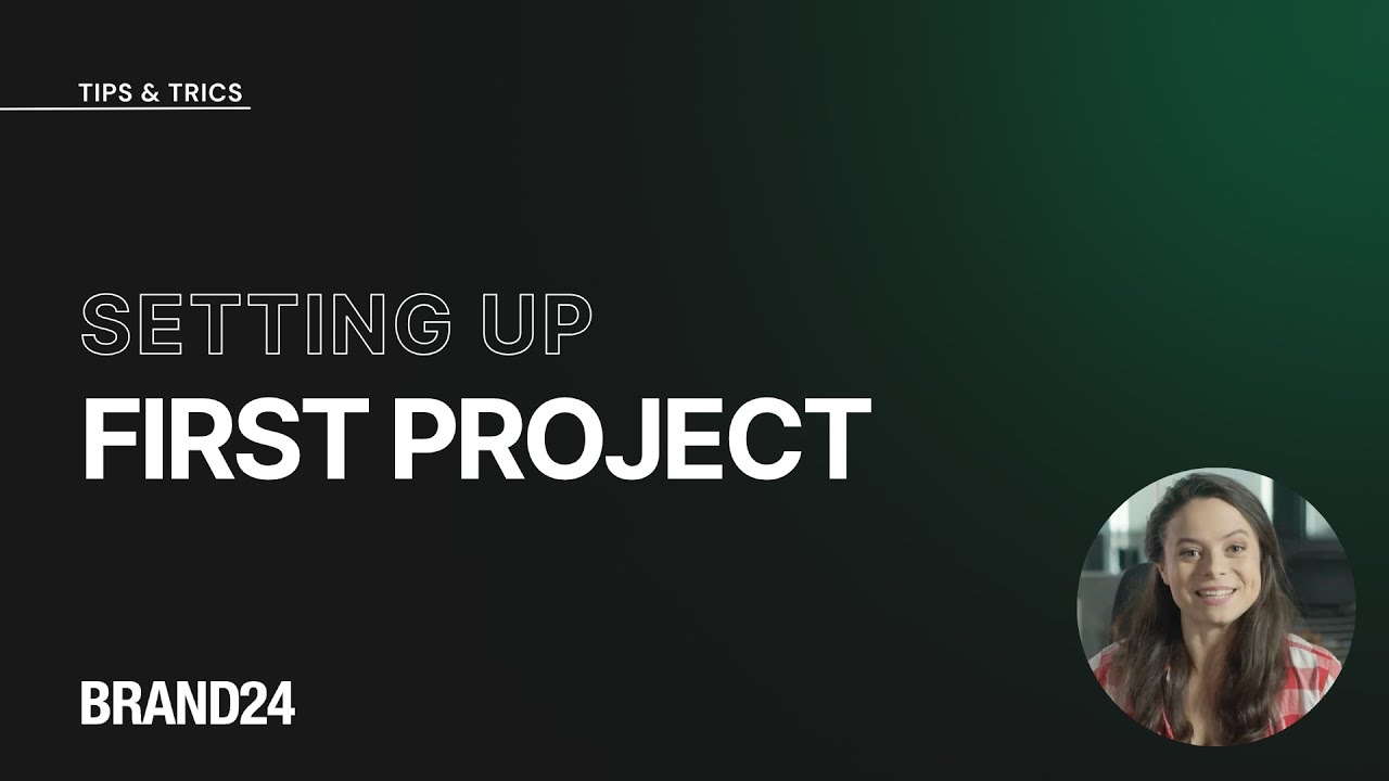 Setting up your first project | Brand24