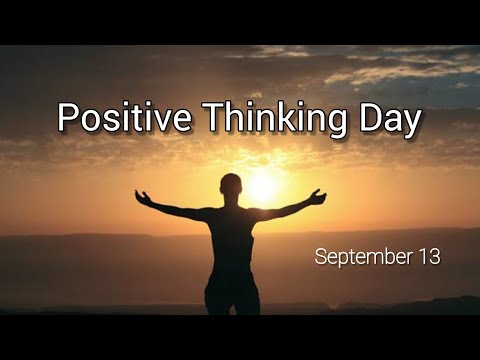 Positive Thinking Day 2023 | The Power Of Positive Thinking - Positive Thinking Quotes