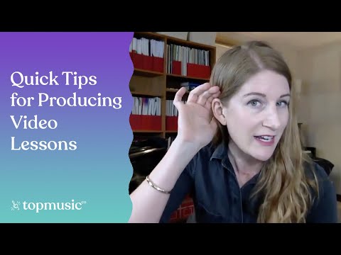 5 Quick Tips for Producing Video Piano Lessons Online