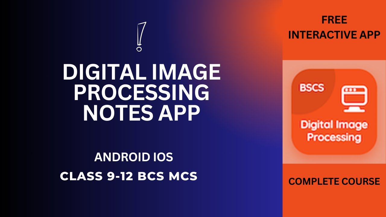 Digital Image Processing Notes App | Class 9-12 Image Processing Apps | Free Android iOS Notes App