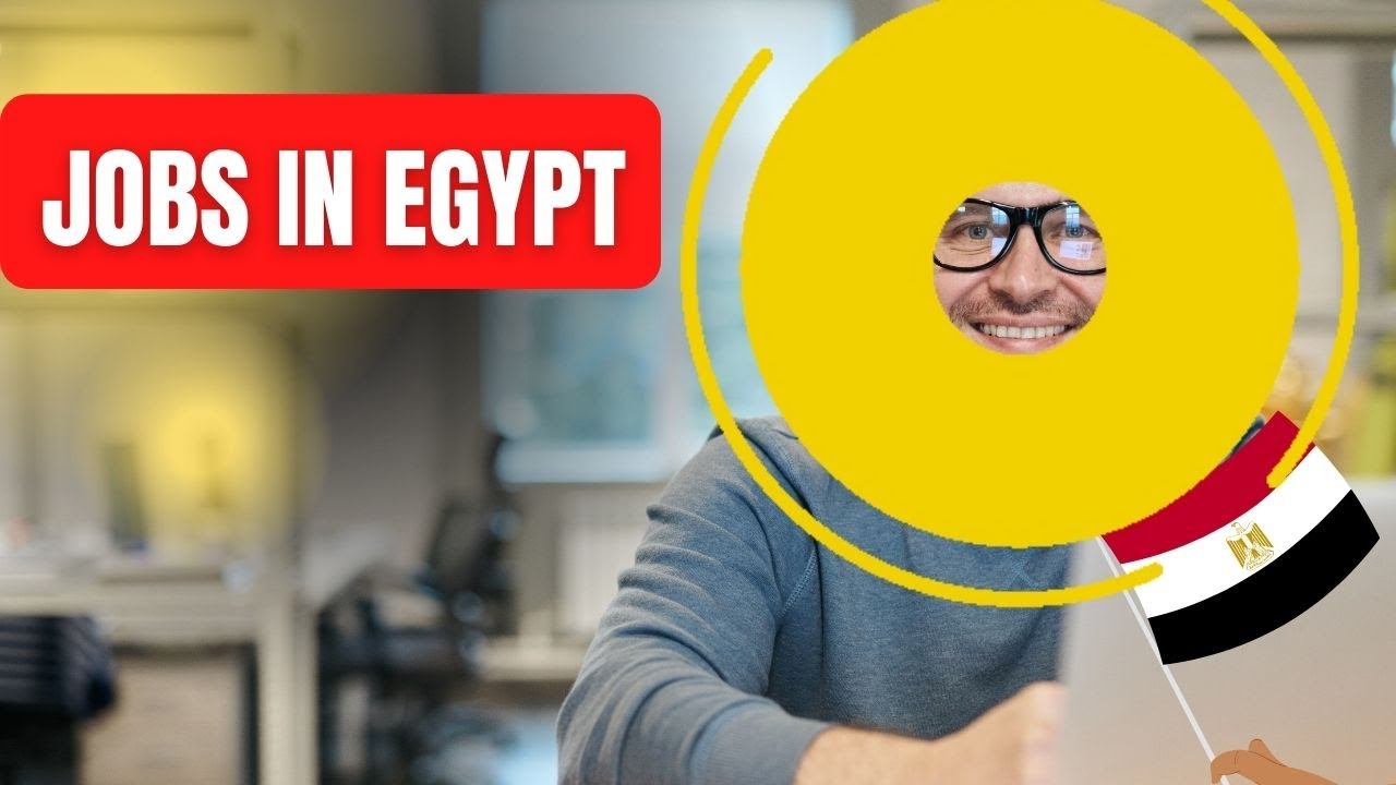 WE’RE ON THE LOOK-OUT FOR job opportunities in Egypt.